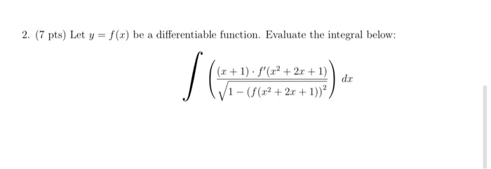 Solved 2. (7 pts) Let y = f(x) be a differentiable function. | Chegg.com