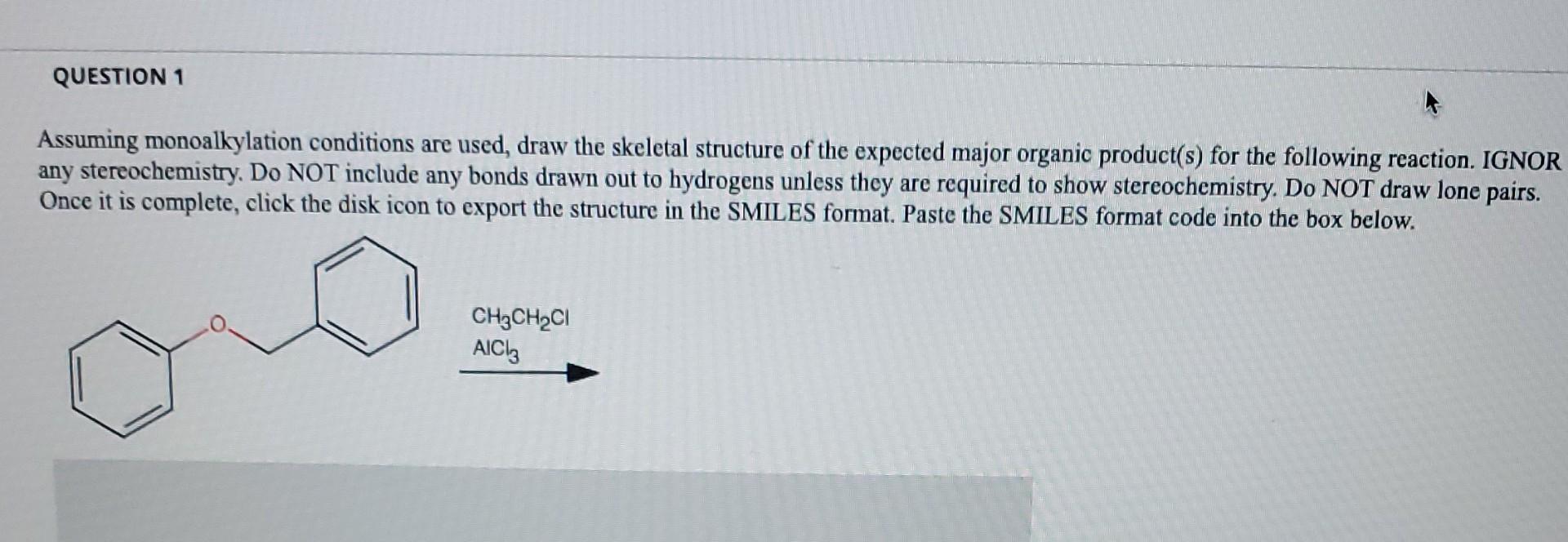 Solved Assuming monoalkylation conditions are used, draw the | Chegg.com