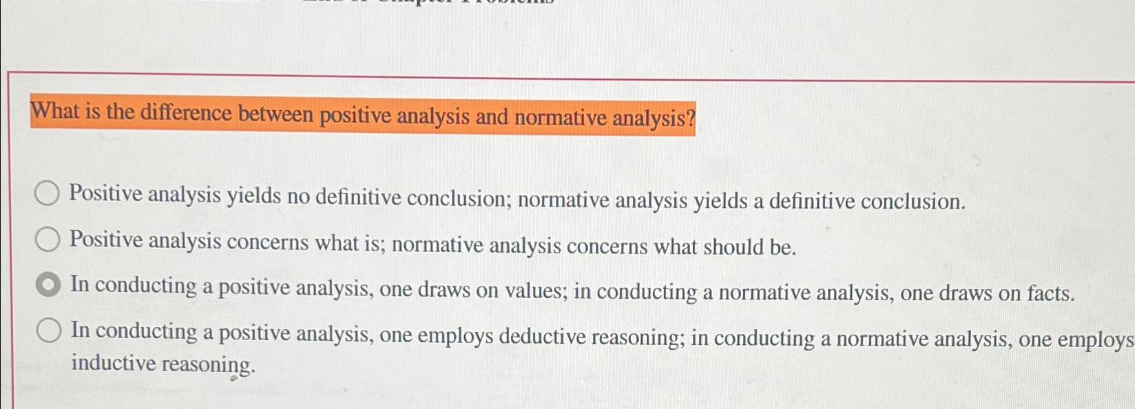 Solved What is the difference between positive analysis and | Chegg.com