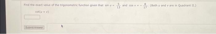 Solved Find the exact value of the trigonometric function | Chegg.com