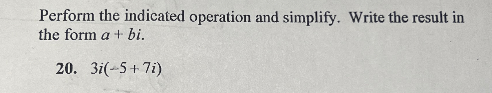 Solved Perform the indicated operation and simplify. Write | Chegg.com
