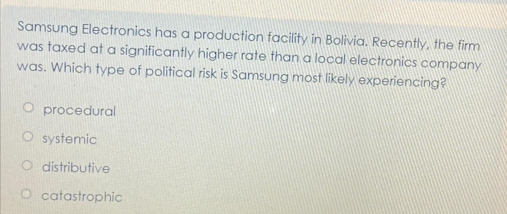 Solved Samsung Electronics has a production facility in | Chegg.com