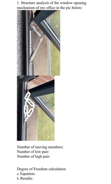 Solved 1. Structure analysis of the window opening mechanism | Chegg.com
