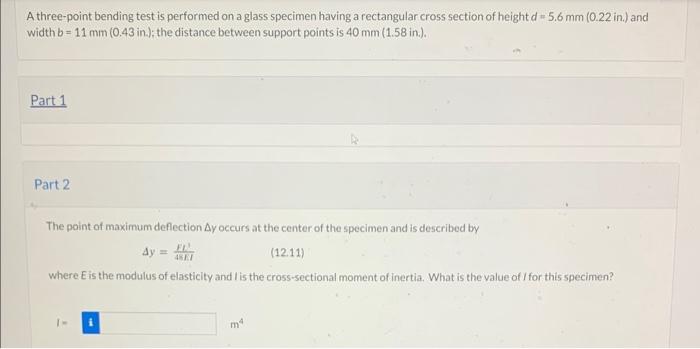 Solved A three-point bending test is performed on a glass | Chegg.com
