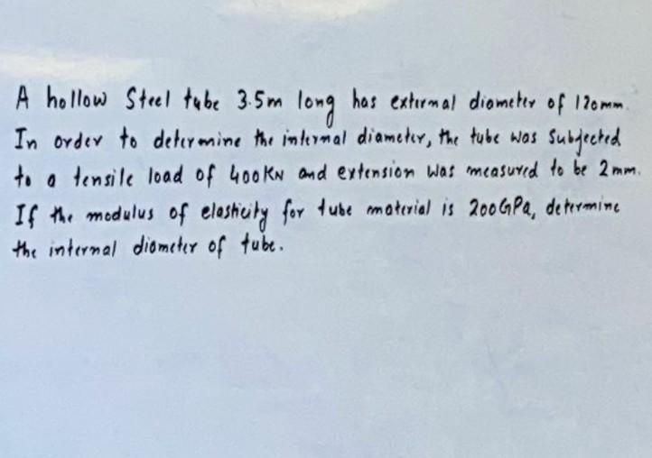Solved A hollow Steel tube 3.5m long has extrem al diometer | Chegg.com