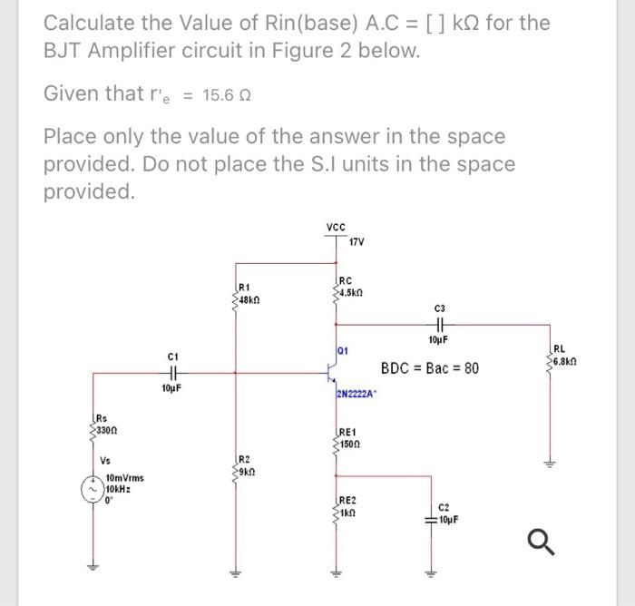 Solved Calculate the Value of Rin(base) A.C = [ ] ka for the | Chegg.com