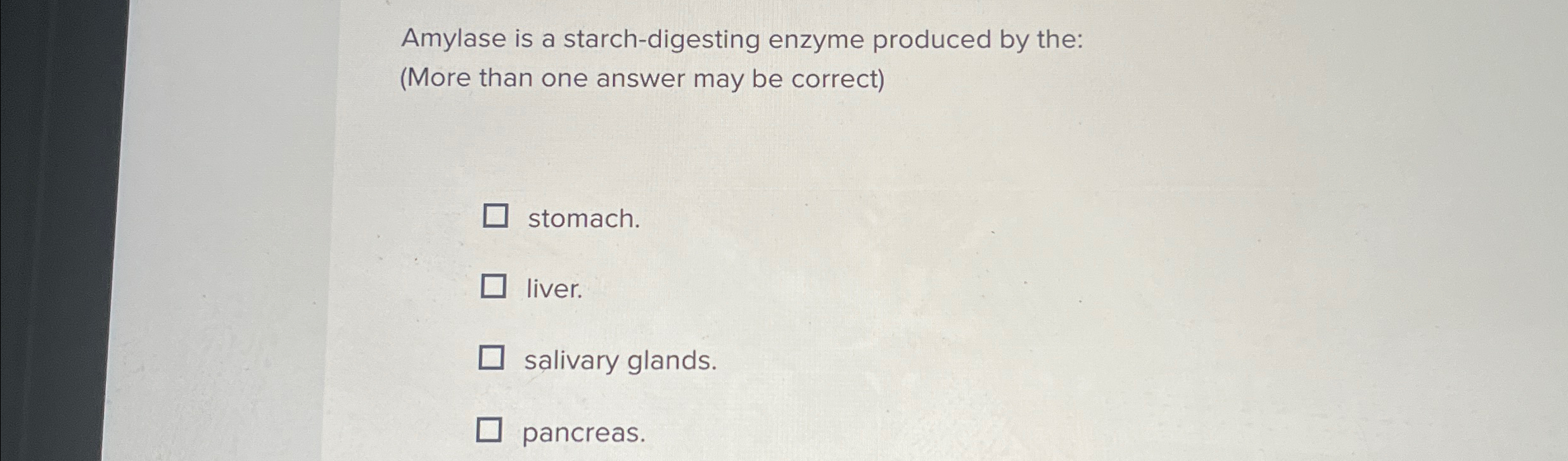 Solved Amylase is a starch-digesting enzyme produced by | Chegg.com