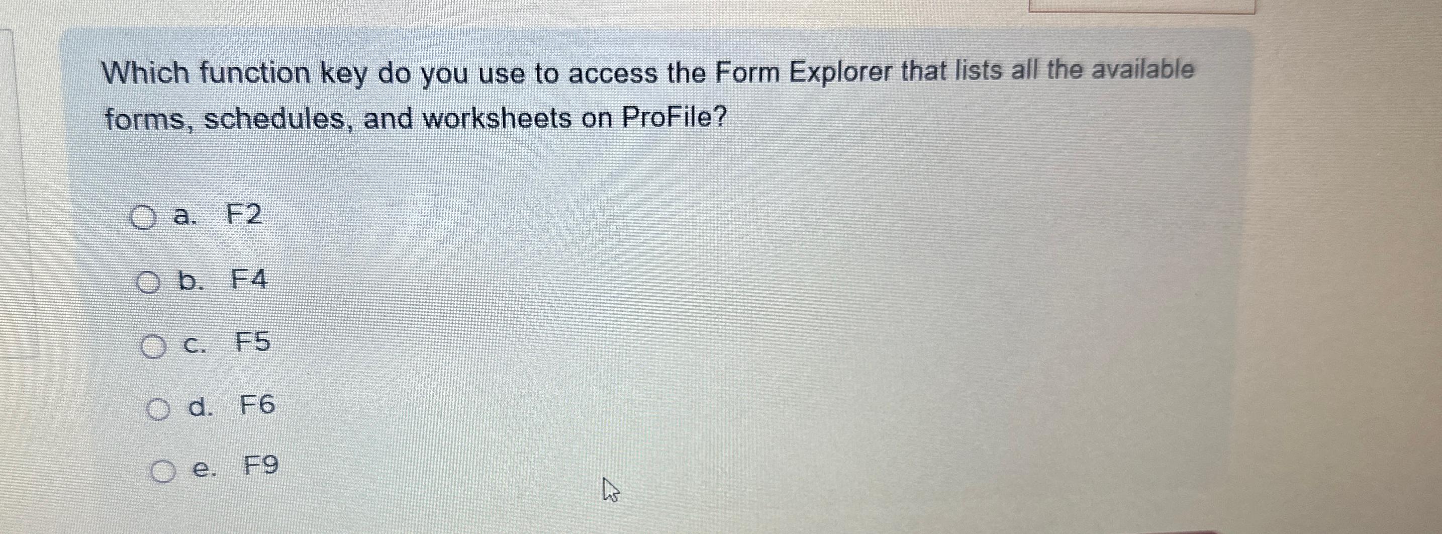 Solved Which function key do you use to access the Form | Chegg.com
