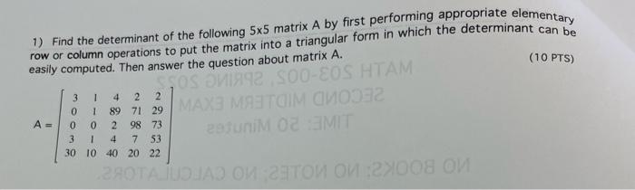 Solved 1 4 2 2 1) Find the determinant of the following 5x5 | Chegg.com