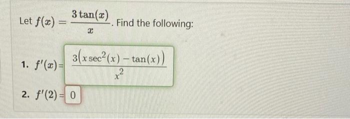 Solved f(x)=x3tan(x). Find the follow | Chegg.com