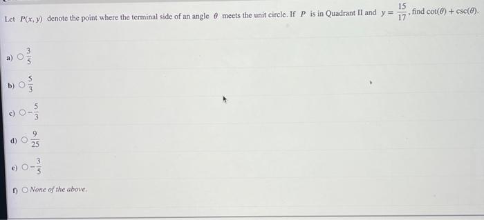 Solved Let P(x,y) denote the point where the terminal side | Chegg.com