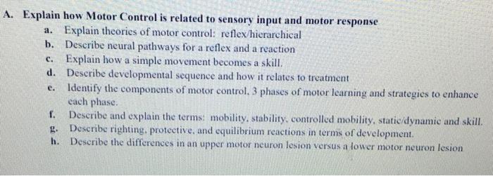 Solved A. Explain how Motor Control is related to sensory | Chegg.com