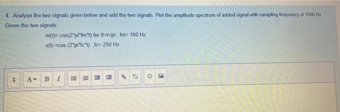 Solved 4. Analyse the two signals given below and add the | Chegg.com
