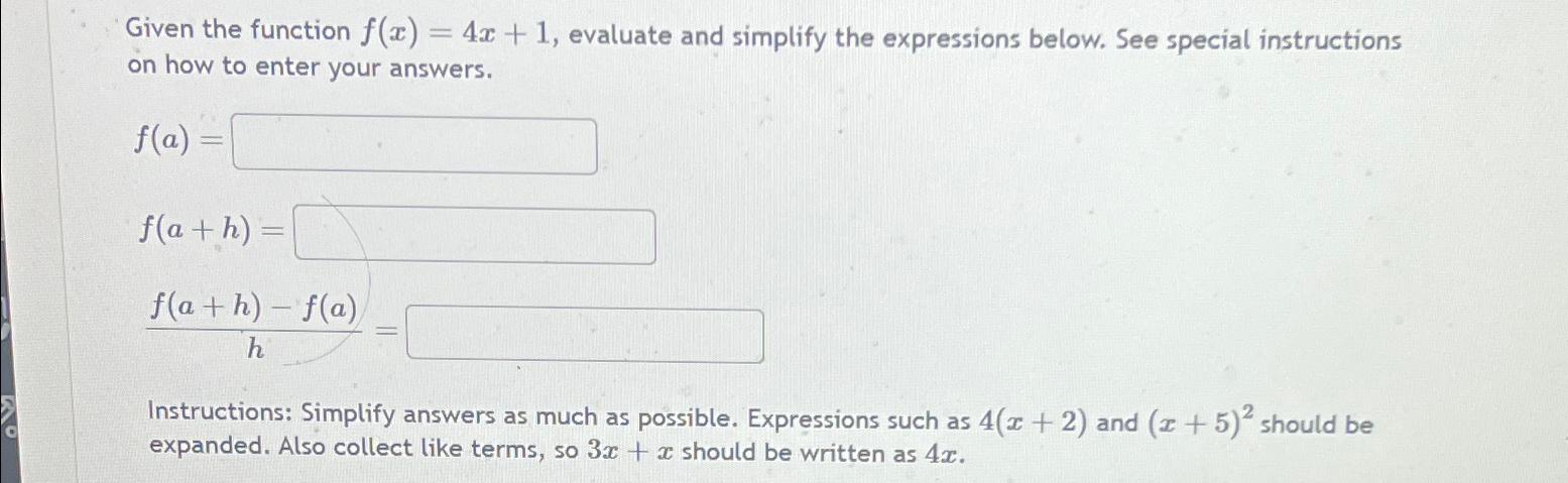 Solved Given the function f(x)=4x+1, ﻿evaluate and simplify | Chegg.com