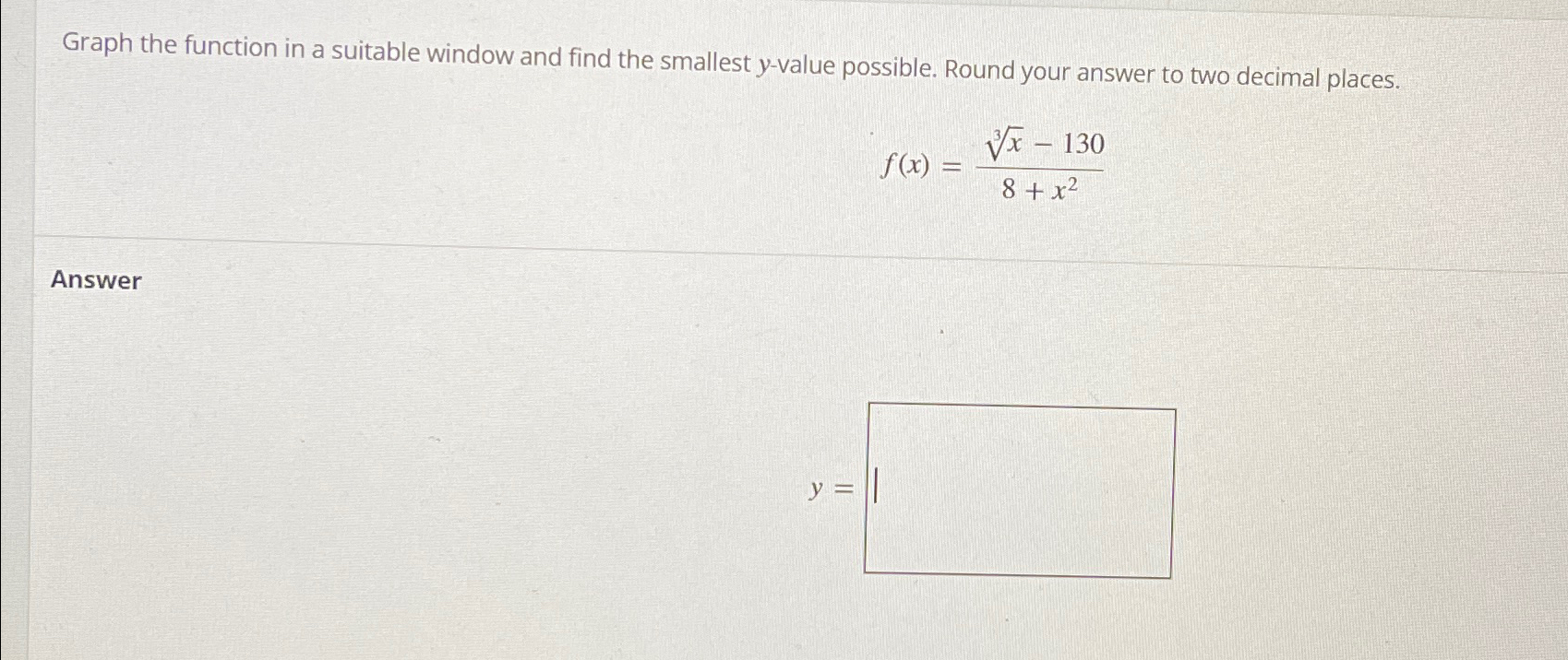 Solved Graph the function in a suitable window and find the | Chegg.com