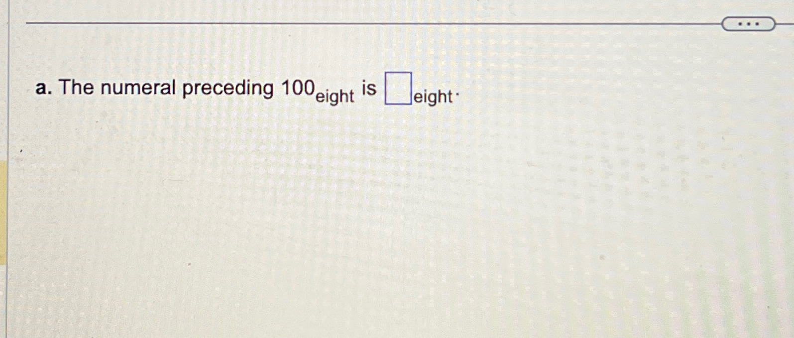 Solved a. ﻿The numeral preceding 100 ﻿eight is eight * | Chegg.com