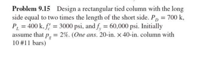 Solved Problem 9.15 Design a rectangular tied column with | Chegg.com