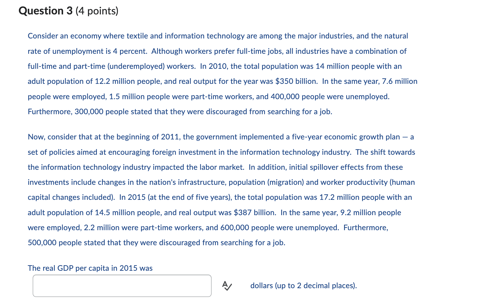 Solved Question 3 (4 ﻿points)Consider an economy where | Chegg.com