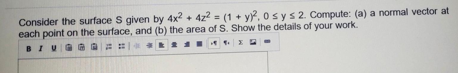 Solved Consider the surface S given by 4x2 + 4z2 = (1 + y)2, | Chegg.com