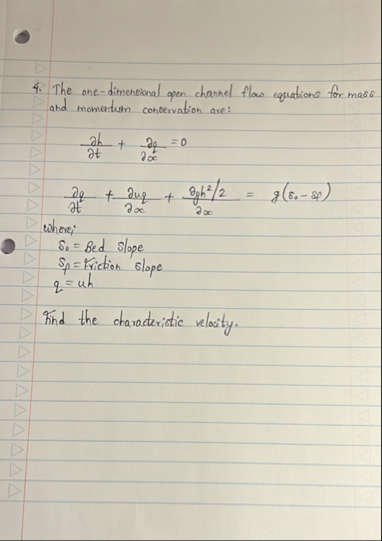 Solved The one-dimensional open channel flow equations for | Chegg.com