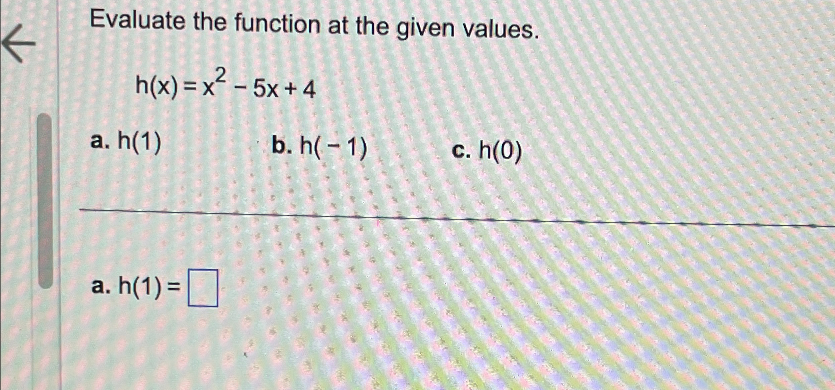 Solved Evaluate the function at the given | Chegg.com