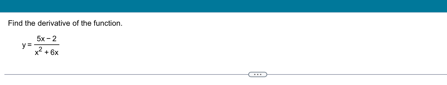 Solved Find the derivative of the function.y=5x-2x2+6x | Chegg.com