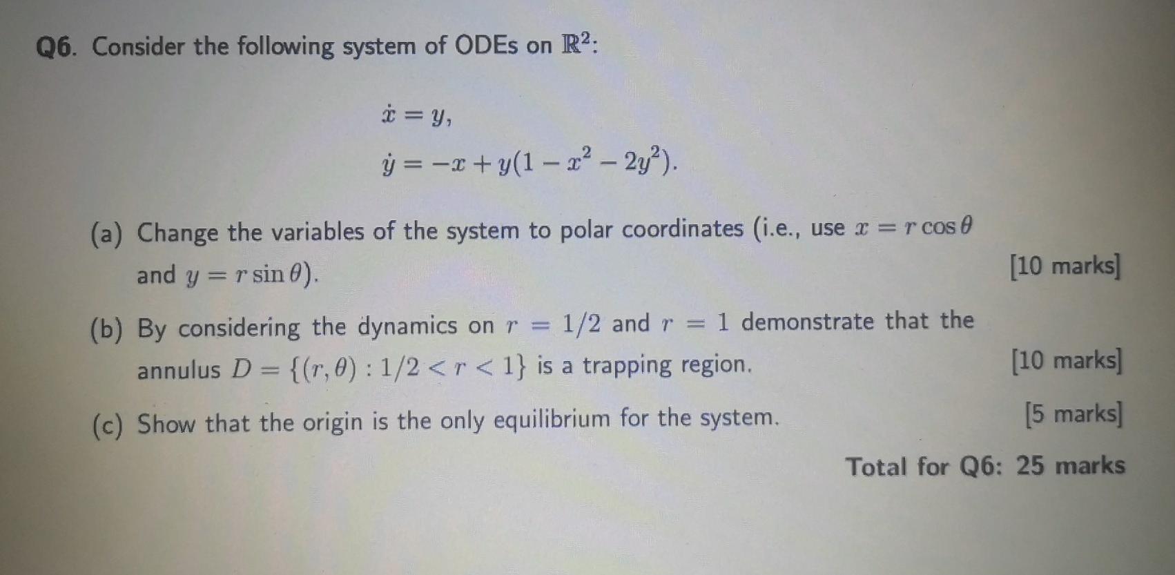 Solved Q6. Consider the following system of ODEs on R2: i = | Chegg.com