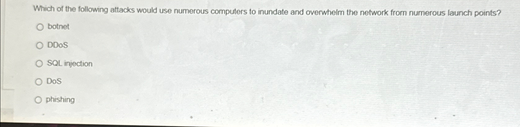 Solved Which of the following attacks would use numerous | Chegg.com