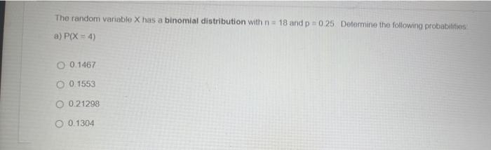 Solved The random variable X has a binomial distribution | Chegg.com