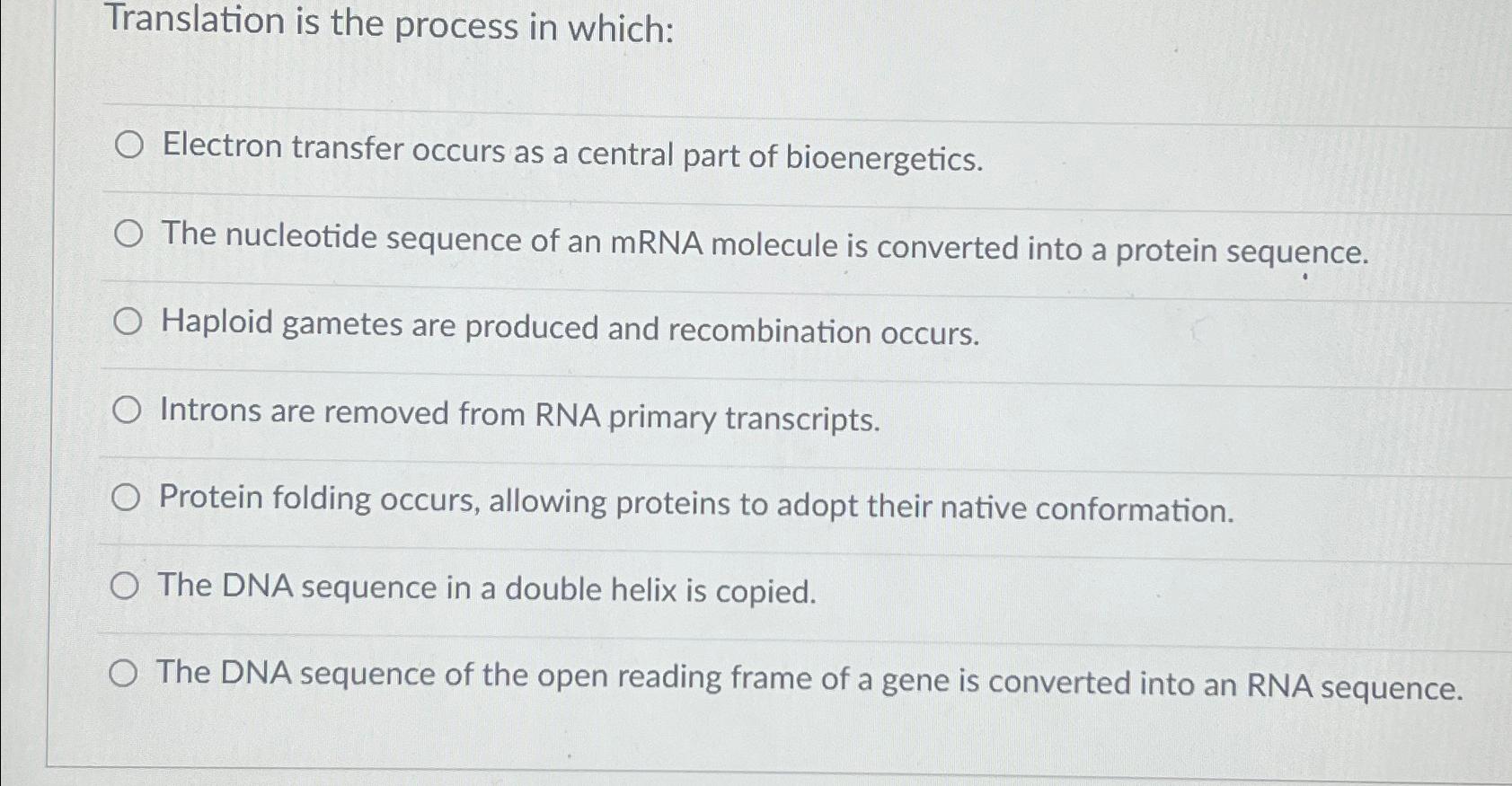 Solved Translation is the process in which:Electron transfer | Chegg.com
