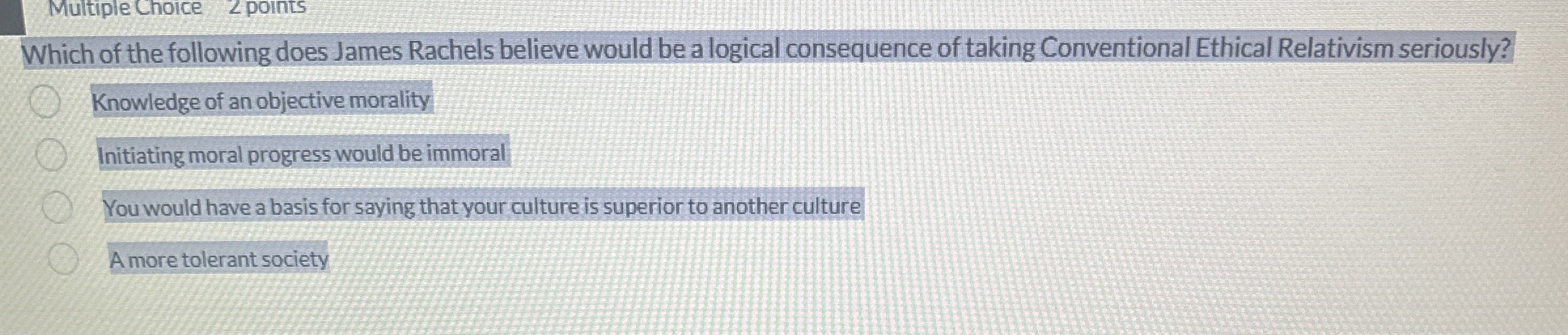Solved Multiple Choice2 ﻿pointsWhich of the following does | Chegg.com