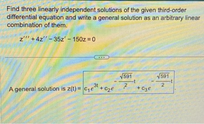 Solved Find three linearly independent solutions of the | Chegg.com