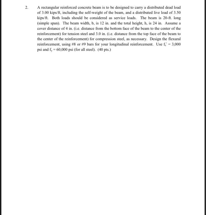 Solved 2. A rectangular reinforced concrete beam is to be | Chegg.com
