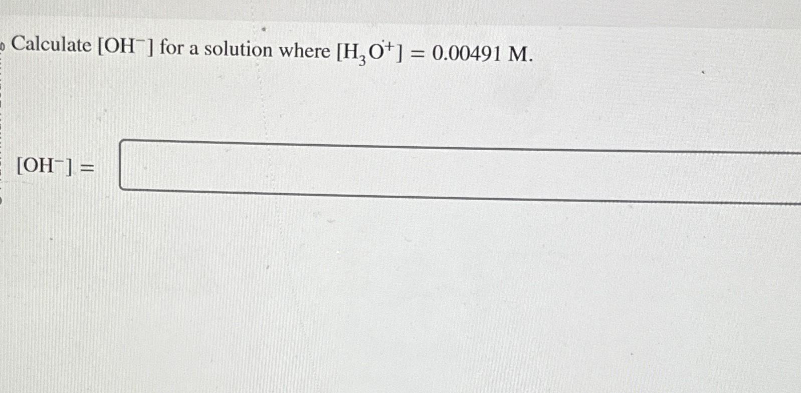 Solved Calculate OH-for a solution where | Chegg.com Solved Calculate OH-for a solution where | Chegg.com