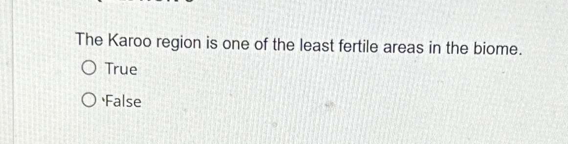 Solved The Karoo region is one of the least fertile areas in | Chegg.com
