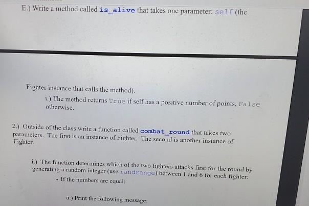 Solved E.) Write a method called is alive that takes one | Chegg.com