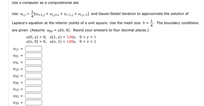Solved Use a computer as a computational aid. Use ui, j = | Chegg.com