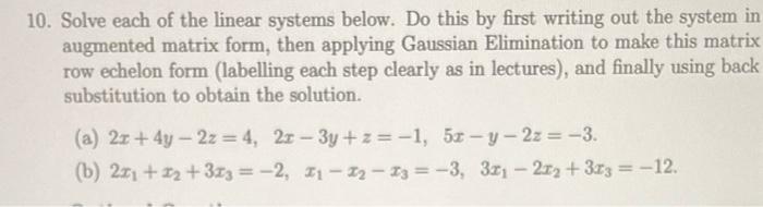 Solved 0. Solve each of the linear systems below. Do this by | Chegg.com