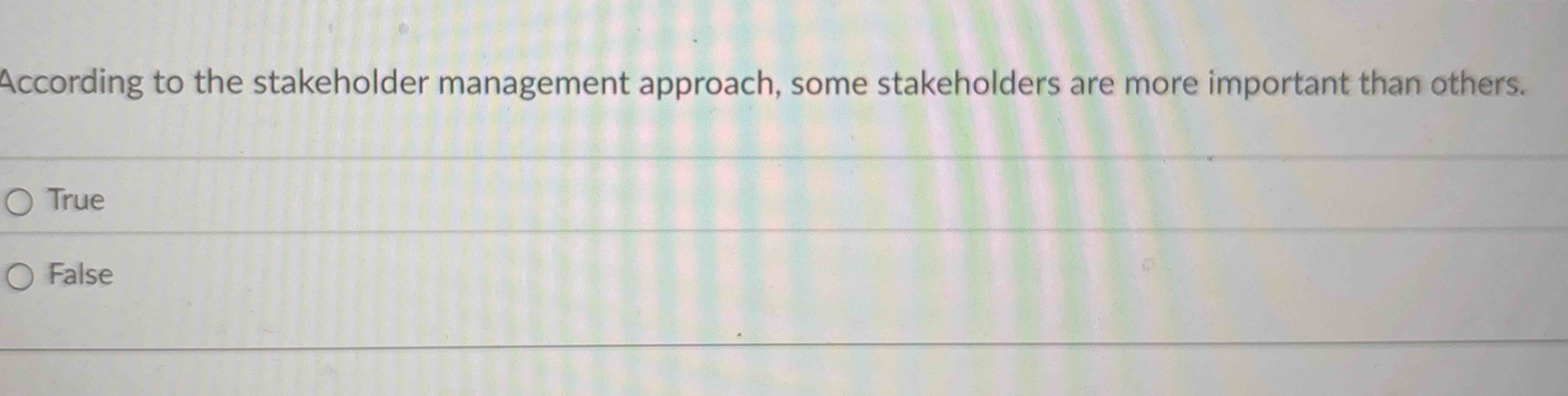 Solved According to the stakeholder management approach, | Chegg.com