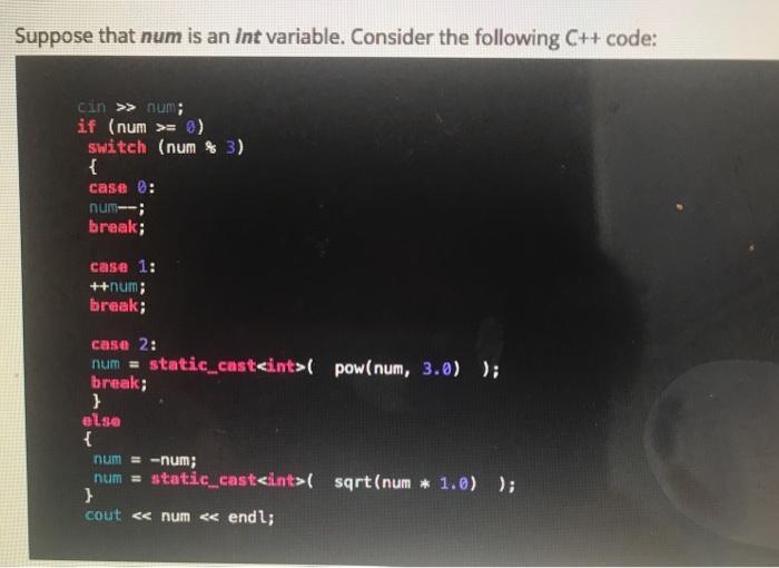 Solved Suppose that num is an int variable. Consider the | Chegg.com