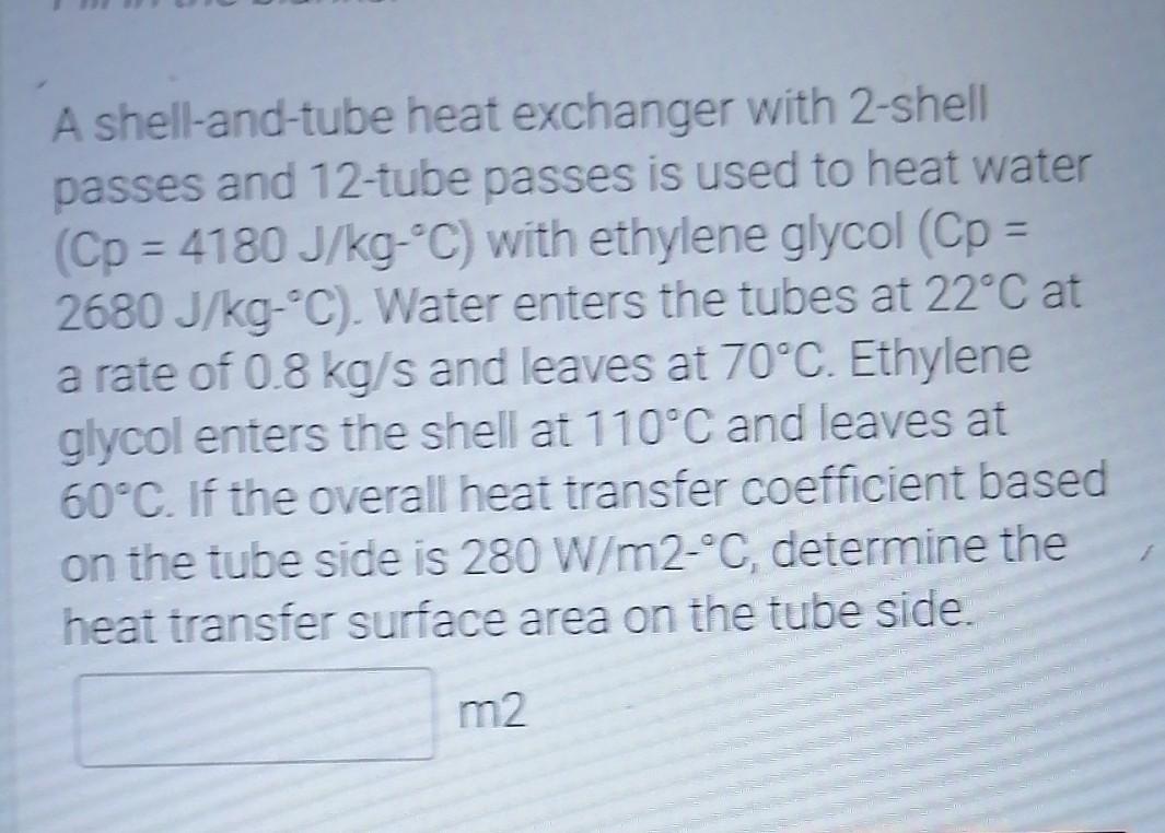 Solved A shell-and-tube heat exchanger with 2-shell passes | Chegg.com
