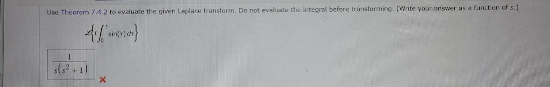 Solved Use Theorem 7.4.2 to evaluate the given Laplace | Chegg.com
