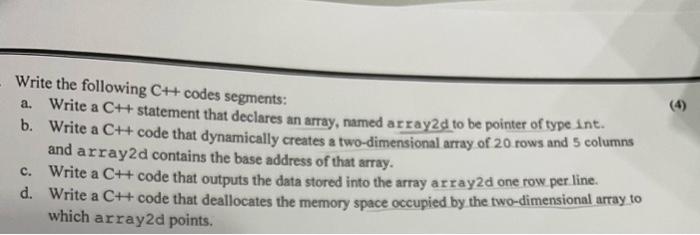 Solved Write the following C++ codes segments: a. Write a | Chegg.com