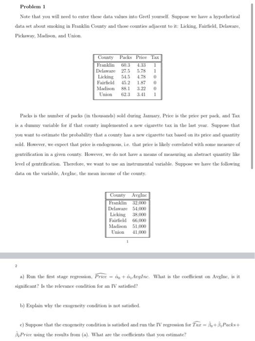 Problem 1 Note that you will need to enter these data | Chegg.com