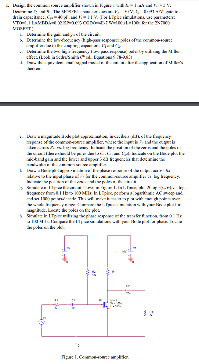 Design the common source amplifier shown in Figure 1 | Chegg.com