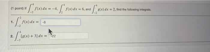Solved (1 point) if ∫−24f(x)dx=−4,∫24f(x)dx=6, and | Chegg.com
