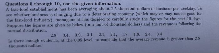 Solved Questions 6 through 10 , use the given information. A | Chegg.com