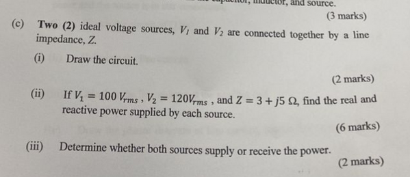 Solved (c) ﻿Two (2) ﻿ideal voltage sources, V1 ﻿and V2 ﻿are | Chegg.com
