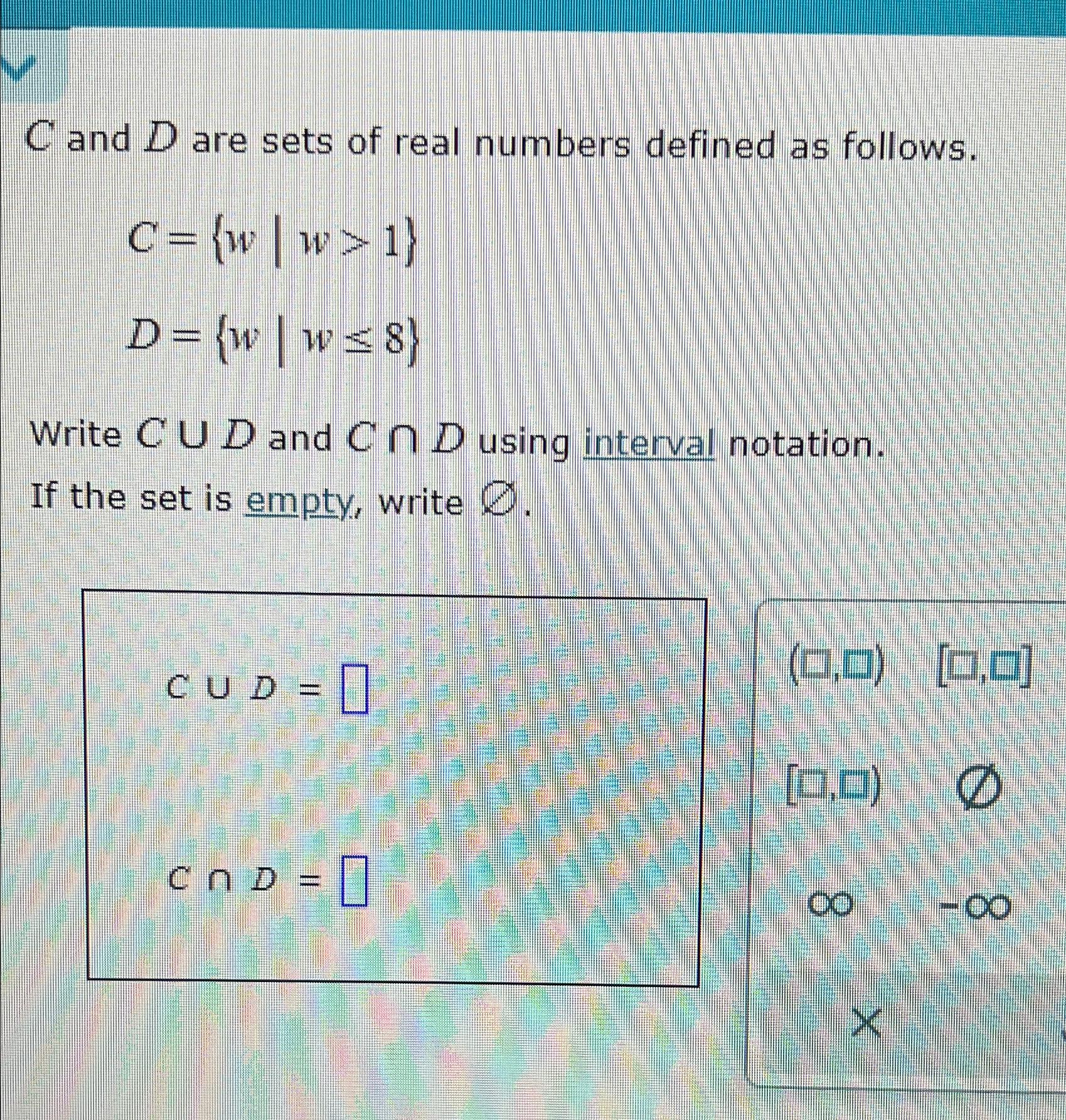 Solved C ﻿and D ﻿are sets of real numbers defined as | Chegg.com