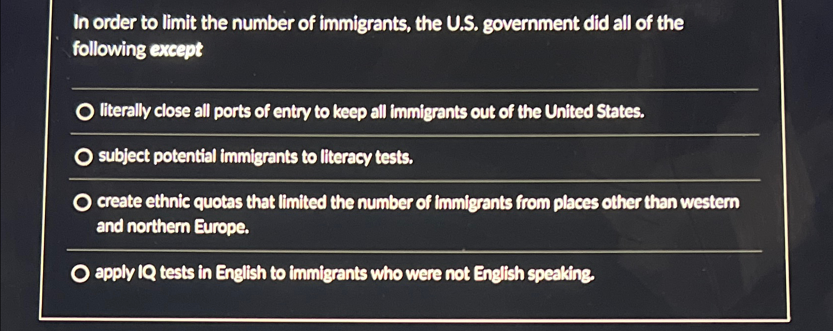 Solved In order to limit the number of immigrants, the U.S. | Chegg.com